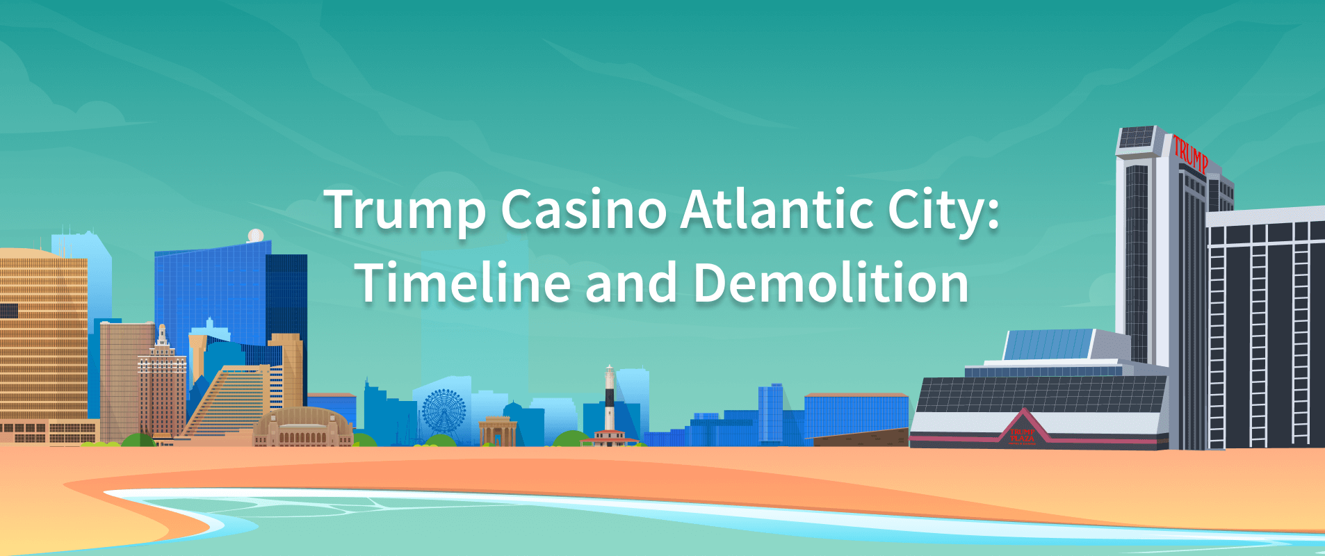What Happened to Trump Atlantic City Casino? Facts & Timeline